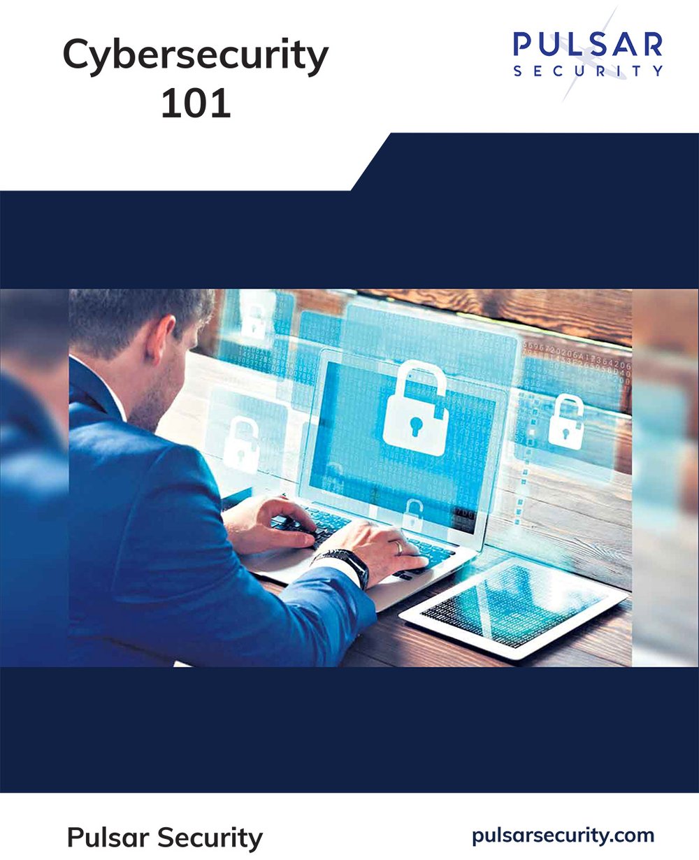 Cybersecurity 101 Whitepaper Cybersecurity 101 Whitepaper